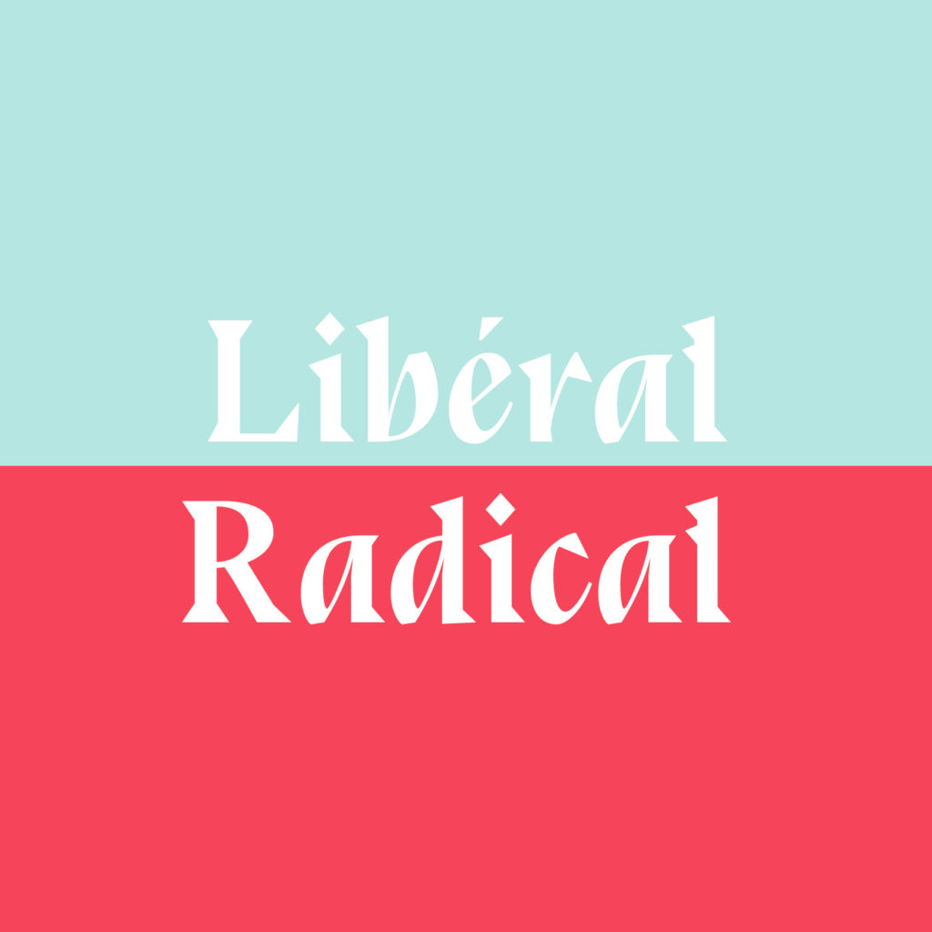 Libéral VS Radical - Floraisons