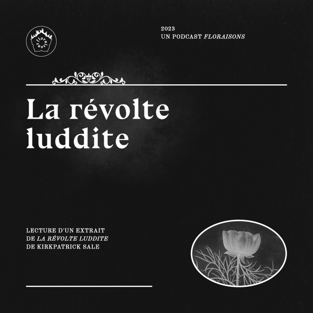 La révolte luddite - Floraisons